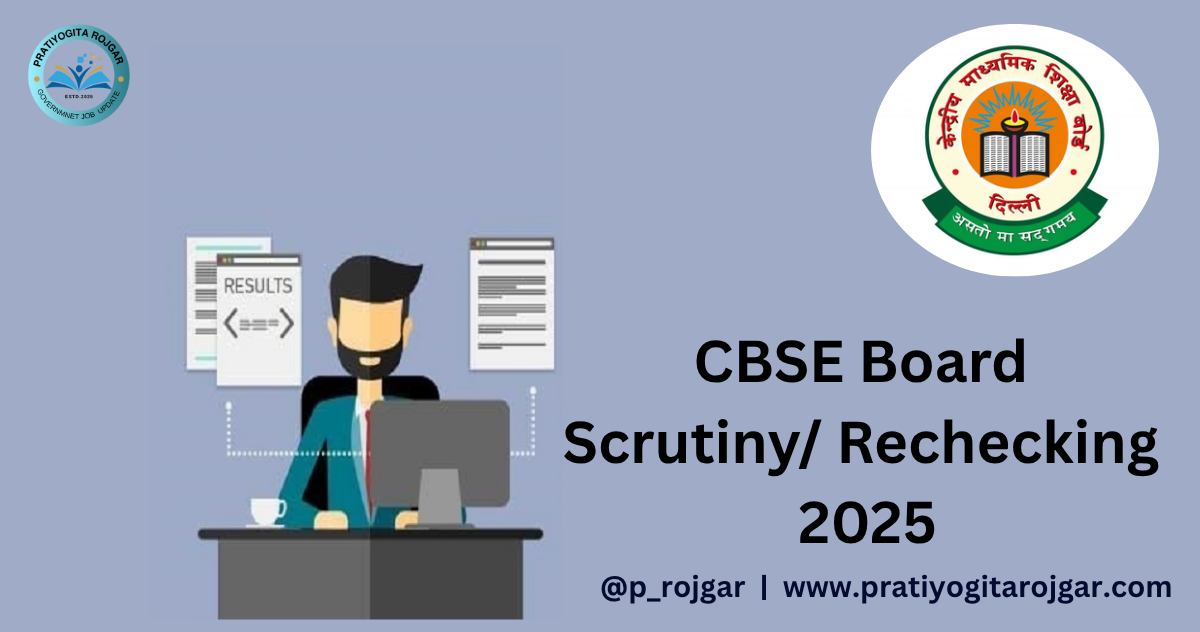 CBSE Scrutiny/Rechecking 2025 – Apply Online for 10th & 12th